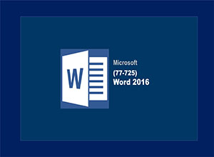Microsoft Office Specialist Word (2016) – 77-725 – CertifyLearning
